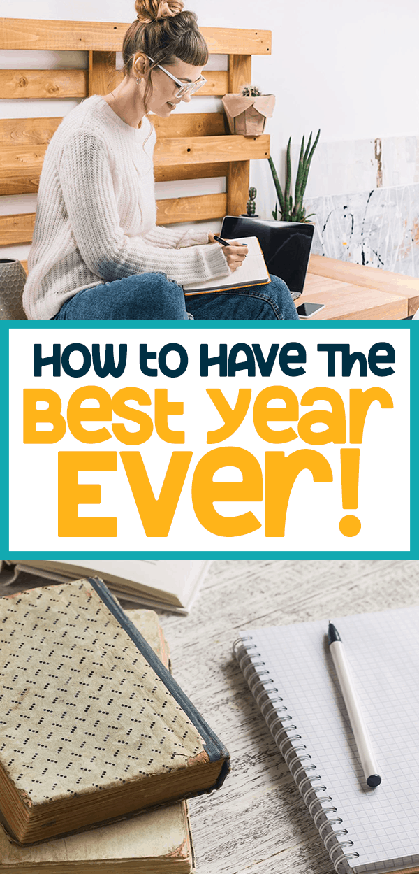 How to Have The Best Year Ever: Practical Tips to Achieve Your Goals