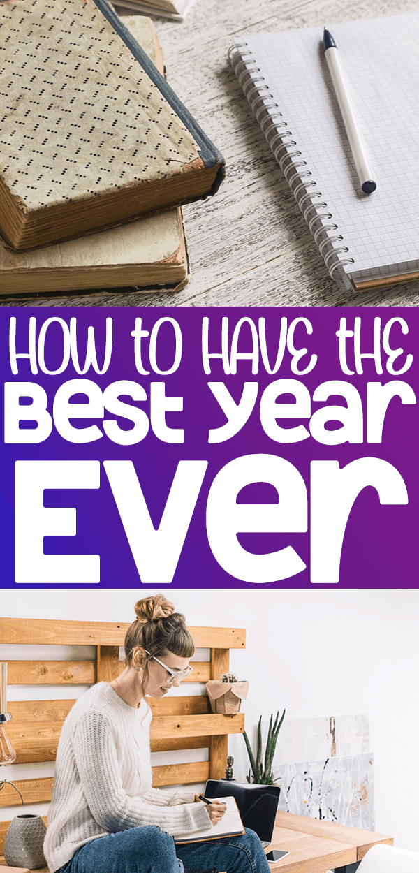 How to Have The Best Year Ever: Practical Tips to Achieve Your Goals