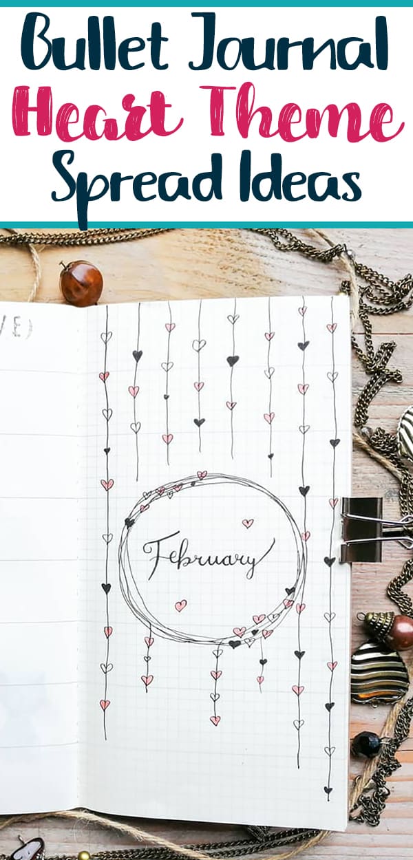 Bullet Journal Heart Theme Inspiration - Planning Mindfully