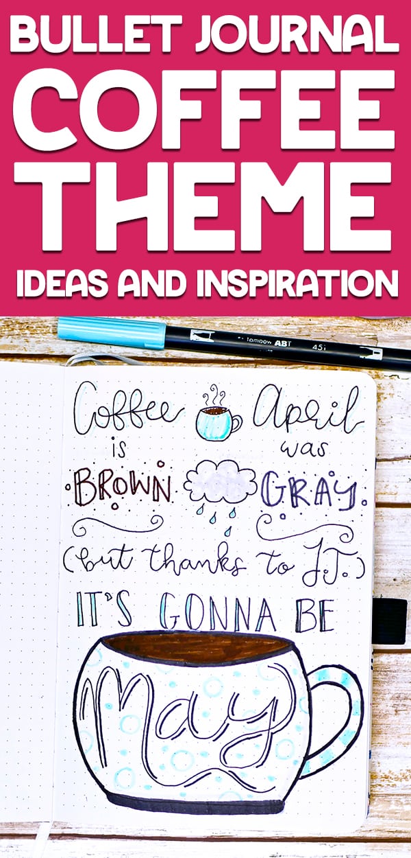 Bullet Journal Coffee Shop Theme Ideas and Layouts - Planning Mindfully